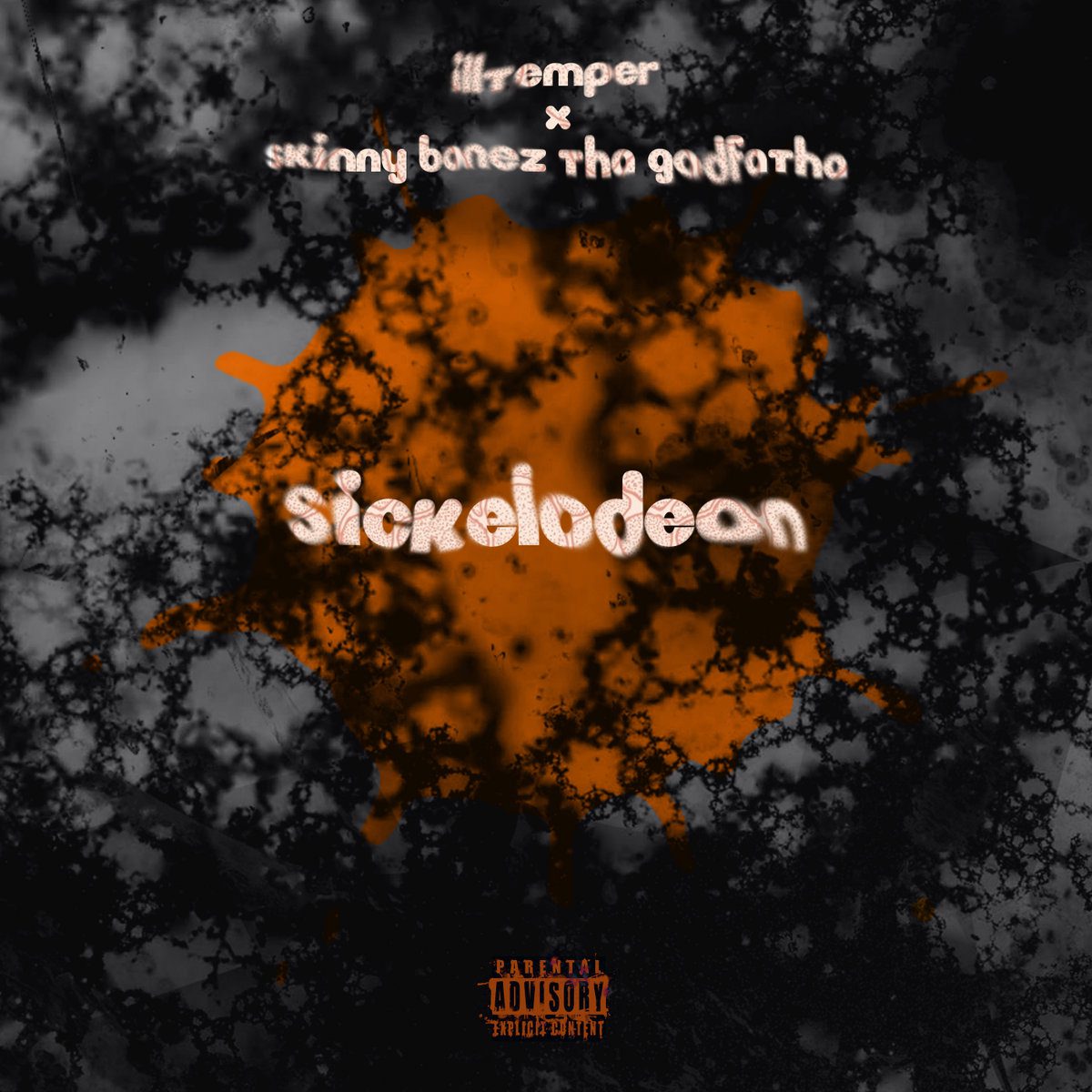 ILLtemper & Skinny Bonez Tha Godfatha - Sickelodeon - Prhymal Rage